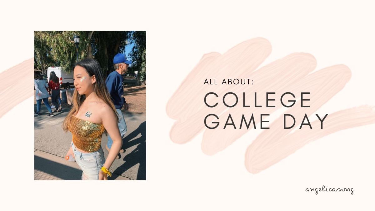 all about college game days: uc berkeley edition – Angelica Song